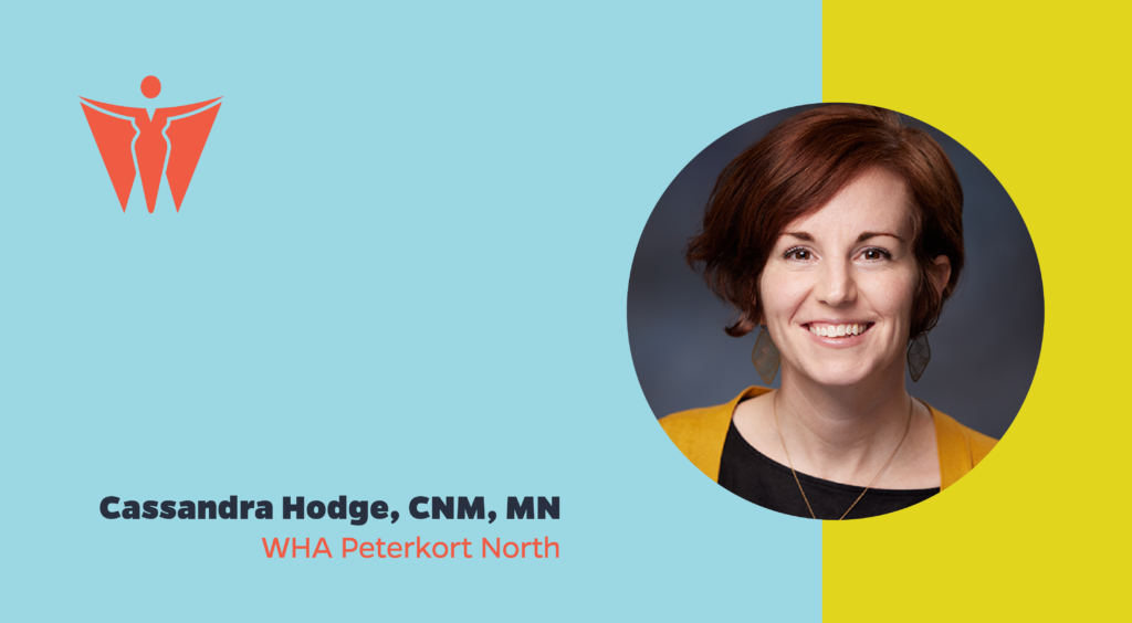 Cassandra Hodge, CNM, MN - Women's Healthcare Associates